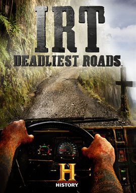 IRT Deadliest Roads - Season 2 (2011) Television - hoopla