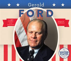 Gerald Ford Ebook by Megan M. Gunderson - hoopla