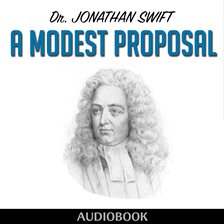 A Modest Proposal Audiobook by Jonathan Swift - hoopla
