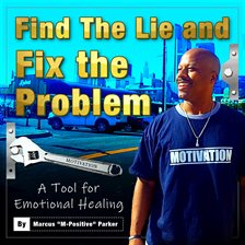 Find The Lie and Fix The Problem Audiobook by Marcus (M-Positive ...