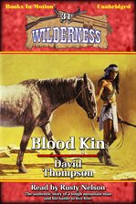 Blood Kin Audiobook by David Thompson - hoopla