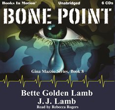 Bone Point Audiobook by Bette Golden Lamb - hoopla