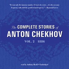 The Complete Stories of Anton Chekhov, Vol. 2 Audiobook by Anton ...