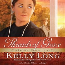 Threads of Grace Audiobook by Kelly Long - hoopla