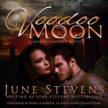 Voodoo Moon Audiobook by June Stevens Westerfield - hoopla