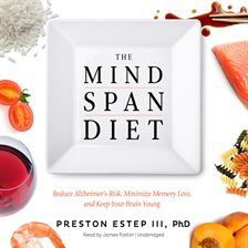 The Mindspan Diet Audiobook by Preston Estep - hoopla