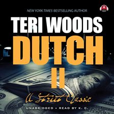 Dutch II Audiobook by Teri Woods - hoopla