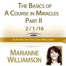 Basics in a Course in Miracles, Part II Audiobook by Marianne ...