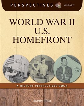 World War II U.S. Homefront Ebook by Martin Gitlin - hoopla