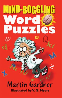 Mind-Boggling Word Puzzles Ebook by Martin Gardner - hoopla