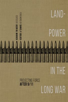 Landpower in the Long War Ebook by Various Authors - hoopla