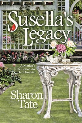 Susella's Legacy Ebook by Sharon Tate - hoopla