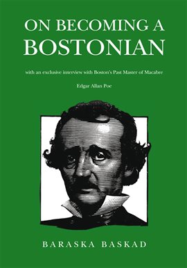 On Becoming a Bostonian Ebook by Baraska Baskad - hoopla