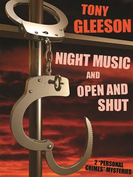 NIGHT MUSIC and OPEN AND SHUT Ebook by Tony Gleeson - hoopla