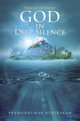 God in Deep Silence Ebook by Pramodkumar Athirakam - hoopla