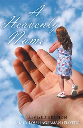 A Heavenly Name Ebook by Mary Lou Hagerman - hoopla