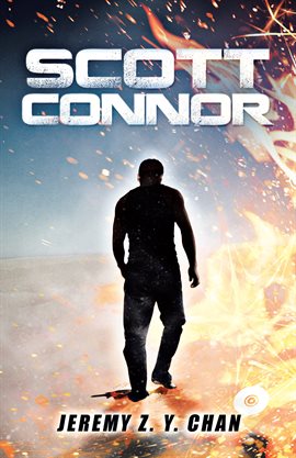 Scott Connor Ebook by Jeremy Z. Y. Chan - hoopla