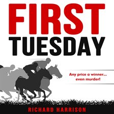 First Tuesday Audiobook by Richard Harrison - hoopla