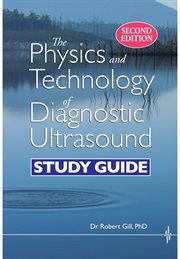 The Physics and Technology of Diagnostic Ultrasound | San Francisco ...