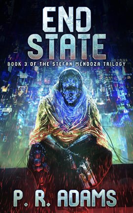 End State Ebook by P. R. Adams - hoopla