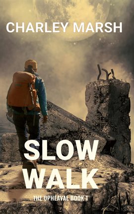 Slow Walk Ebook by Charley Marsh - hoopla