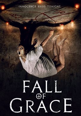 Fall of Grace (2017) Movie - hoopla