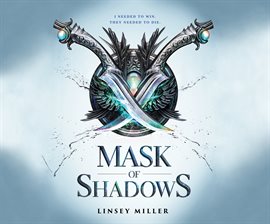 Mask of Shadows Audiobook by Linsey Miller - hoopla