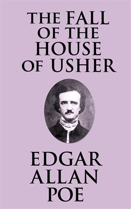 The Fall of the House of Usher Ebook by Edgar Allan Poe - hoopla