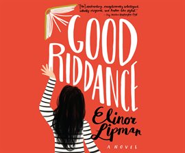 Good Riddance Audiobook by Elinor Lipman - hoopla