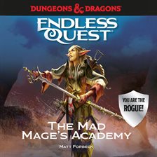 Dungeons & Dragons: The Mad Mage's Acade: An Endless Quest Book ...