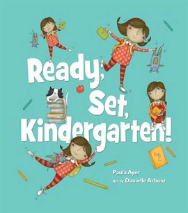Ready, Set, Kindergarten Ebook by Paula Ayer - hoopla