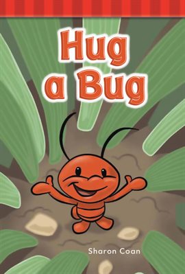 Hug a Bug Ebook by Sharon Coan - hoopla