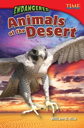 Endangered Animals of the Desert Ebook by William B. Rice - hoopla