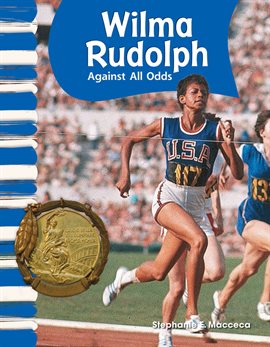 Wilma Rudolph Ebook by Stephanie E. Macceca - hoopla