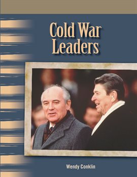Cold War Leaders Ebook by Wendy Conklin - hoopla