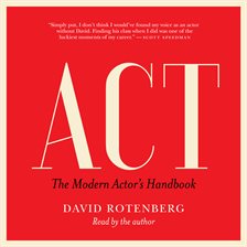 Act Audiobook by David Rotenberg - hoopla