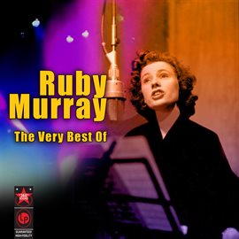 The Very Best Of Ruby Murray (2010) - hoopla