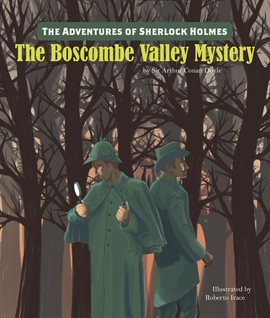 The Boscombe Valley Mystery Ebook by Sir Arthur Conan Doyle - hoopla