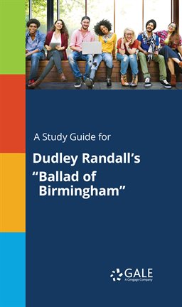 A Study Guide for Dudley Randall's "Ballad of Birmingham" Ebook by ...