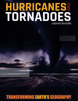 Hurricanes and Tornadoes Ebook by Joanna Brundle - hoopla