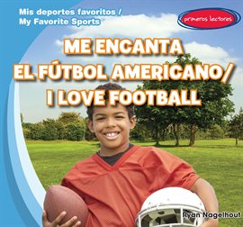 Me encanta el fútbol americano / I Love Football Ebook by Ryan ...