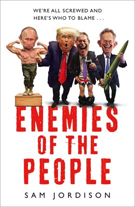 Enemies of the People Ebook by Sam Jordison - hoopla