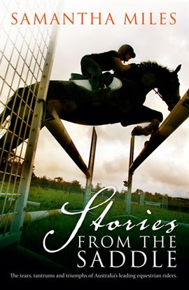 Stories From The Saddle Ebook by Samantha Miles - hoopla