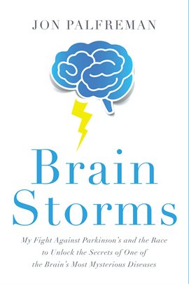 Brain Storms Ebook by Jon Palfreman - hoopla