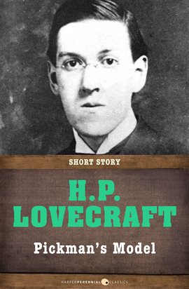 Pickman's Model Ebook by H.P. Lovecraft - hoopla
