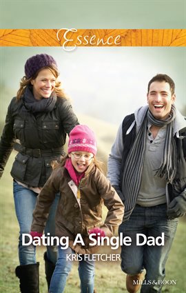 Dating A Single Dad Ebook by Kris Fletcher - hoopla
