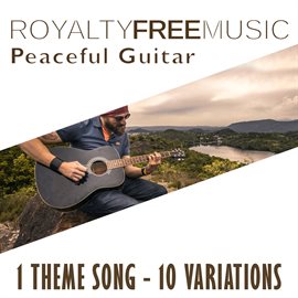 Royalty Free Music: Peaceful Guitar (1 Theme Song - 10 Variations ...