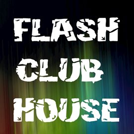 Flash Club House Phillipo Blake (2013) - hoopla