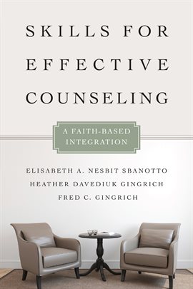 Skills for Effective Counseling Ebook by Elisabeth A. Nesbit Sbanotto ...
