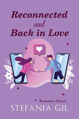 Reconnected and Back in Love Ebook by Stefania Gil - hoopla